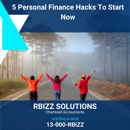 5 Personal Finance Hacks To Start Now | RBizz Corporate Accountants