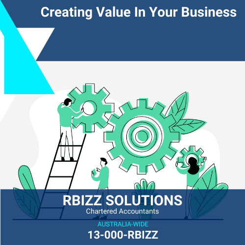 Creating Value In Your Business | RBizz Corporate Accountants