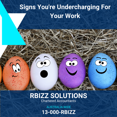 Signs You're Undercharging For Your Work | RBizz Corporate Accountants
