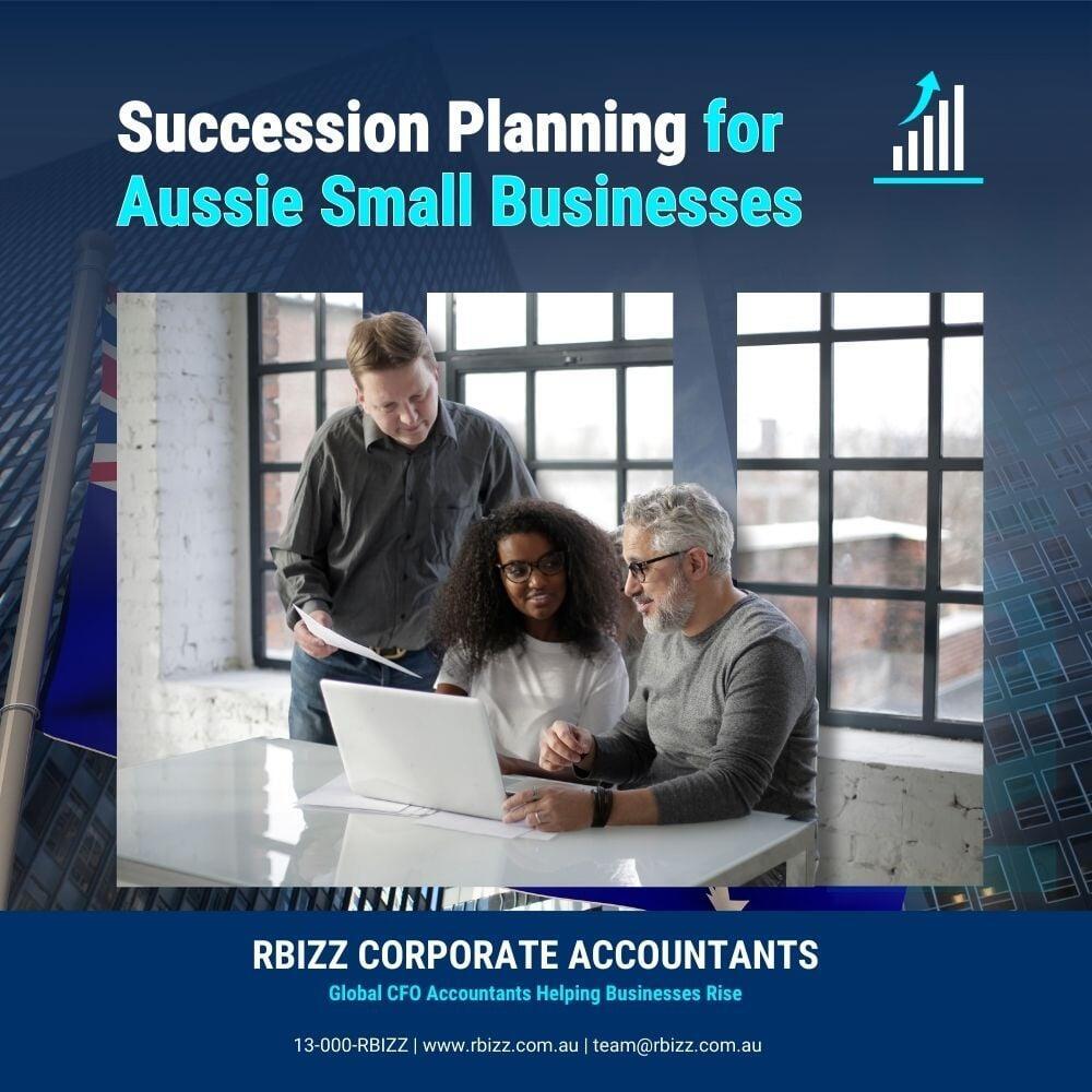 Succession Planning for Aussie Small Businesses | RBizz Corporate ...